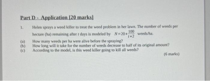 Solved Part D - Application [20 marks] 1. Helen sprays a | Chegg.com