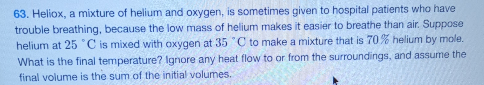 Solved Heliox, a mixture of helium and oxygen, is sometimes | Chegg.com