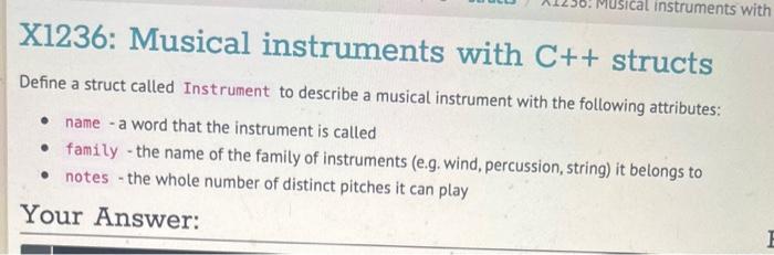 Solved X1236: Musical instruments with C++ structs Define a | Chegg.com