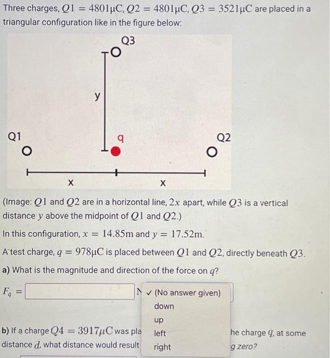 Solved \r\nb) If a charge \\( Q 4=3917 \\mu \\mathrm{C} \\) | Chegg.com