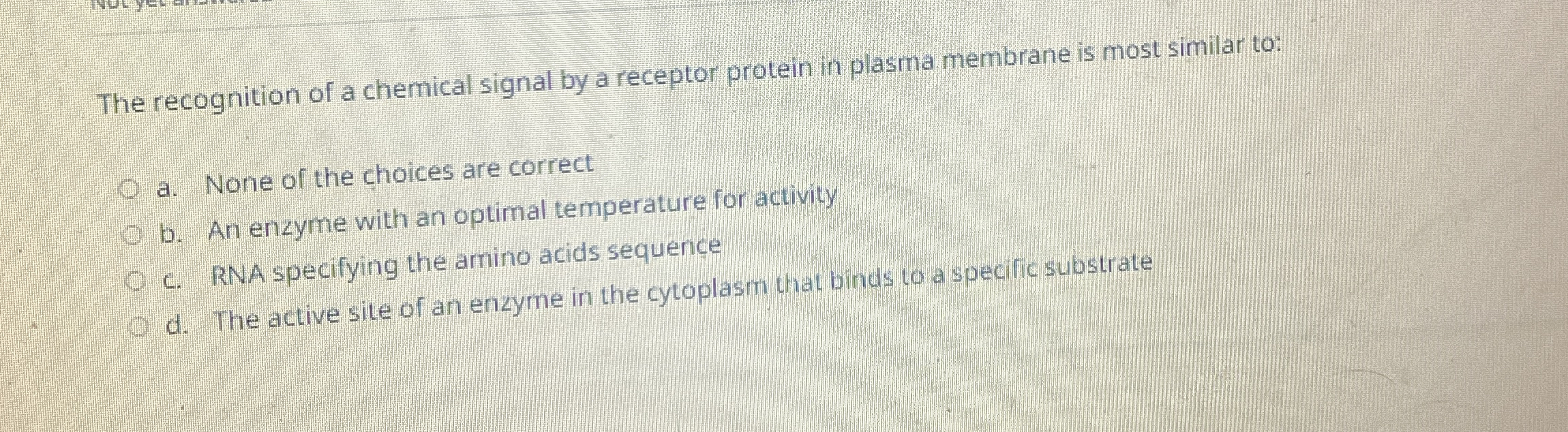 Solved The recognition of a chemical signal by a receptor | Chegg.com