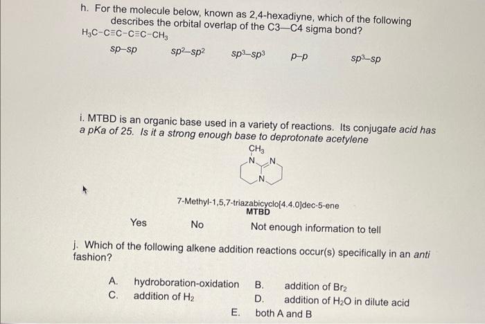 Solved h. For the molecule below, known as 2,4-hexadiyne, | Chegg.com