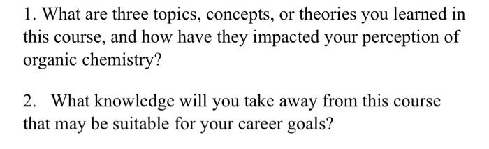 1. What are three topics, concepts, or theories you | Chegg.com