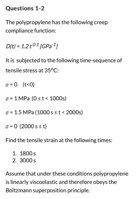Solved Questions 1-2 The polypropylene has the following | Chegg.com