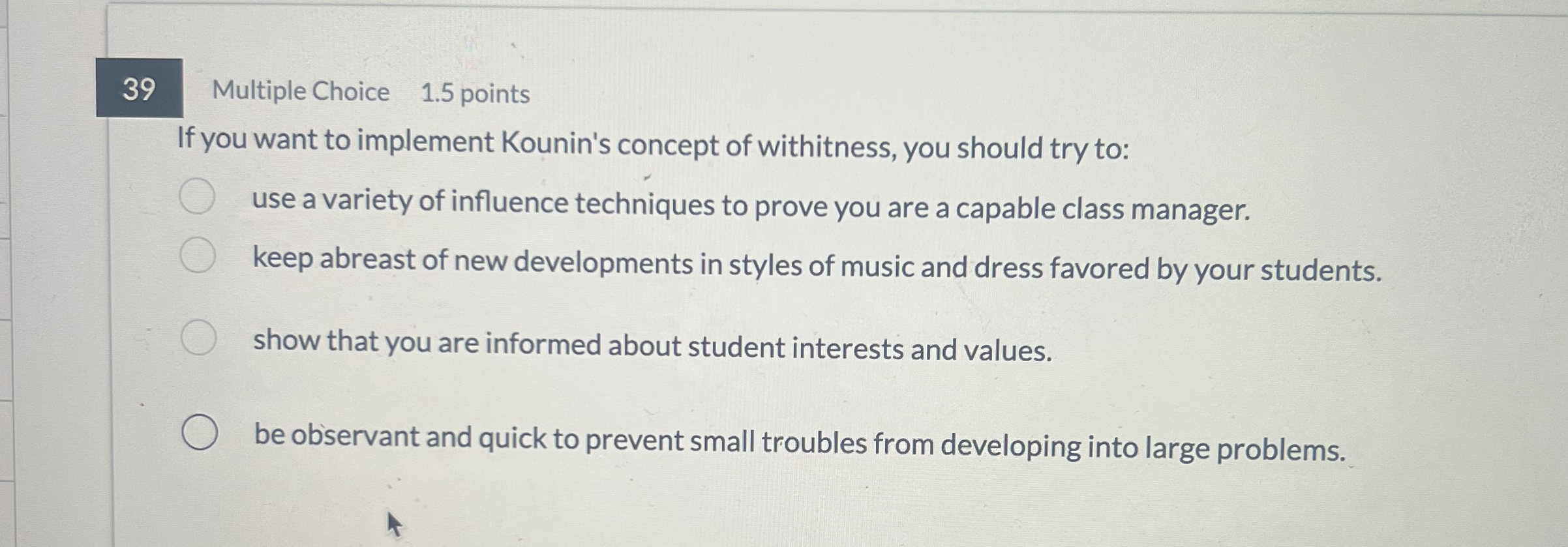 39Multiple Choice1.5 ﻿pointsIf you want to implement | Chegg.com