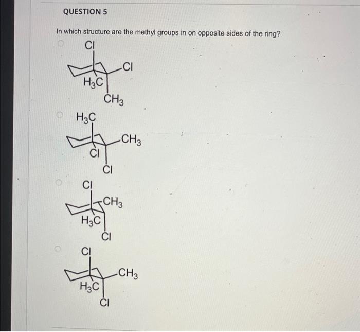 Solved In which structure are the methyl groups in on | Chegg.com