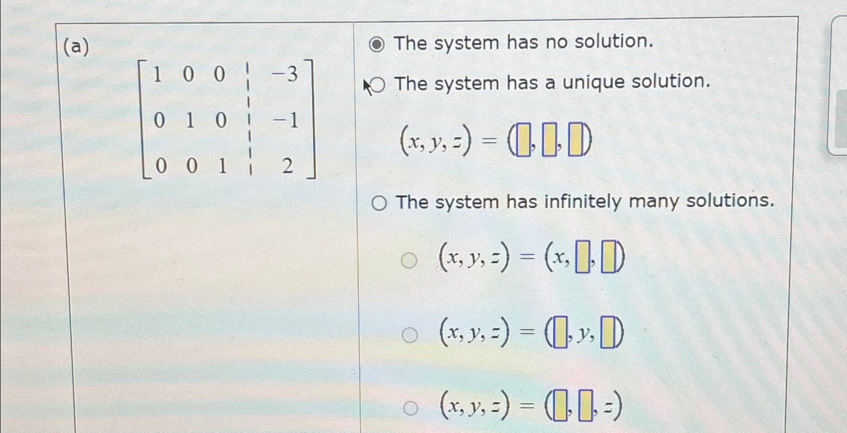 Solved [100-3010-10012]The system has no solution.The system | Chegg.com