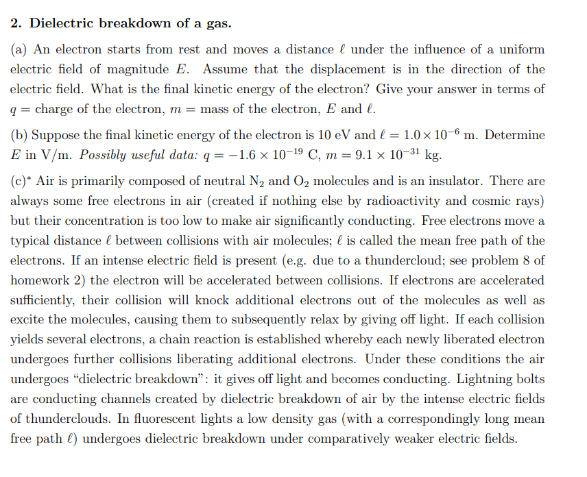 Solved Dielectric breakdown of a gas.(a) ﻿An electron starts | Chegg.com