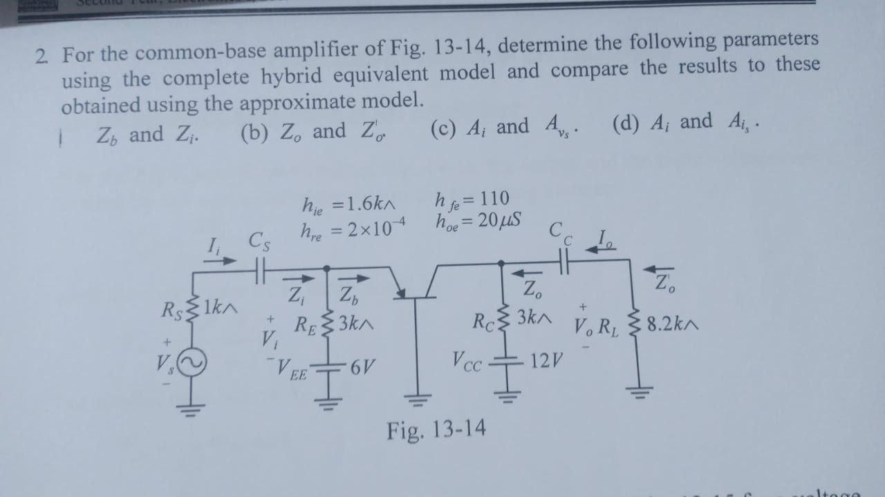 Solved 2. For the common-base amplifier of Fig. 13-14, | Chegg.com