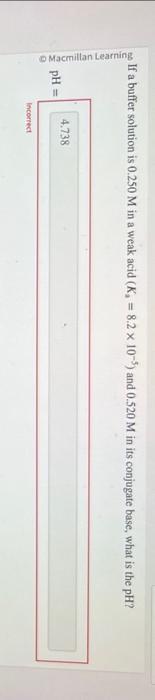 Solved If a buffer solution is 0.250M in a weak acid | Chegg.com
