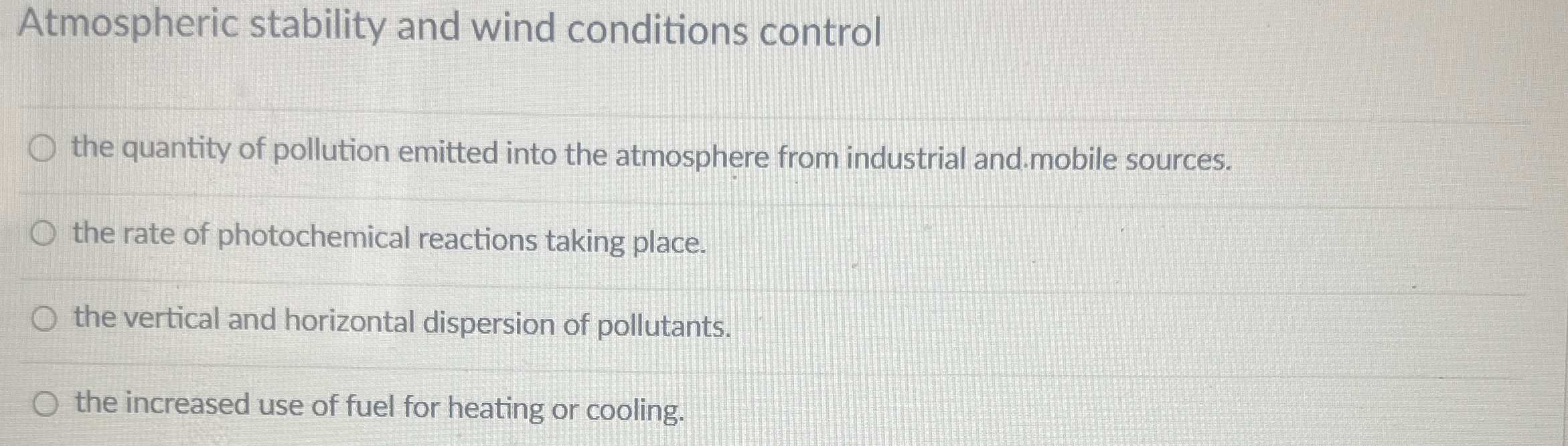 Solved Atmospheric stability and wind conditions control | Chegg.com