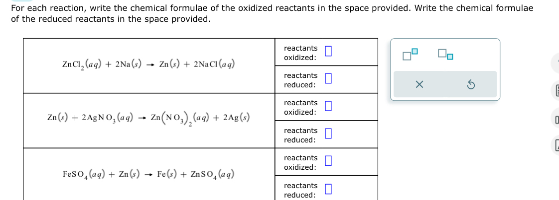 Solved For each reaction, write the chemical formulae of the | Chegg.com