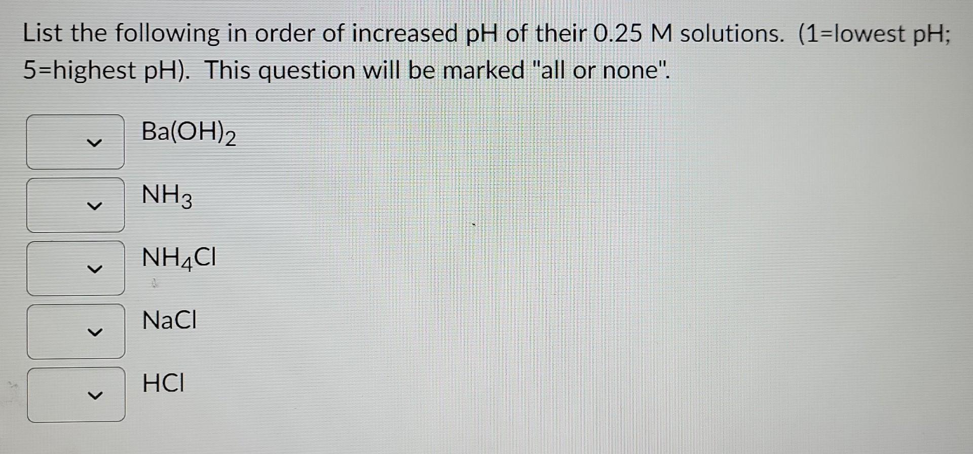 Solved List the following in order of increased pH of their | Chegg.com