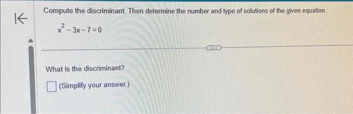 Solved Compute the discriminant. Then determine the number | Chegg.com