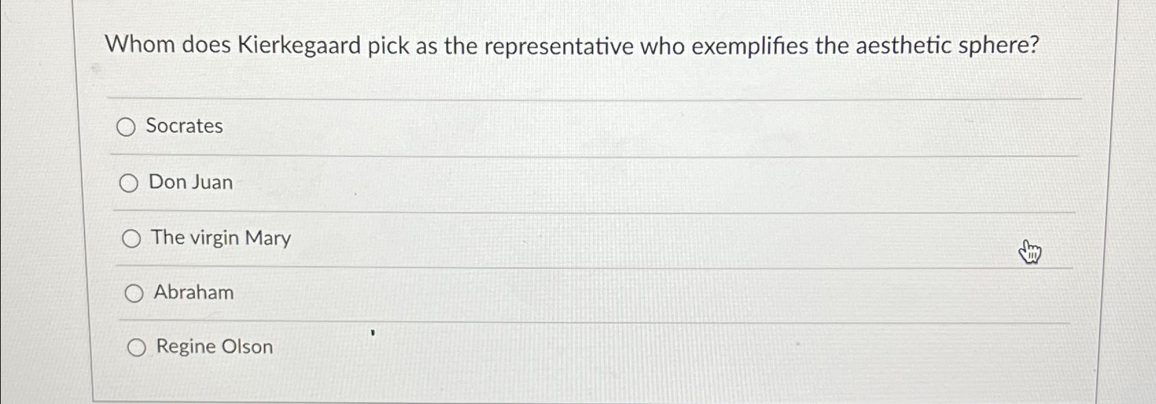 Solved Whom does Kierkegaard pick as the representative who | Chegg.com