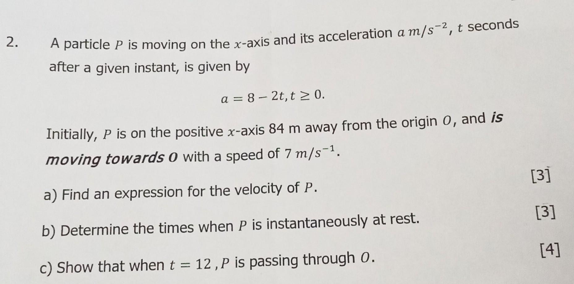 Solved A particle P is moving on the x-axis and its | Chegg.com