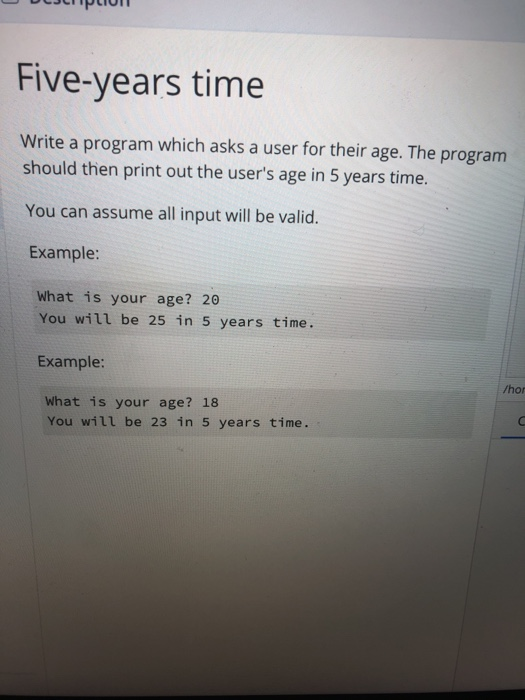 Solved Five-years time Write a program which asks a user for | Chegg.com