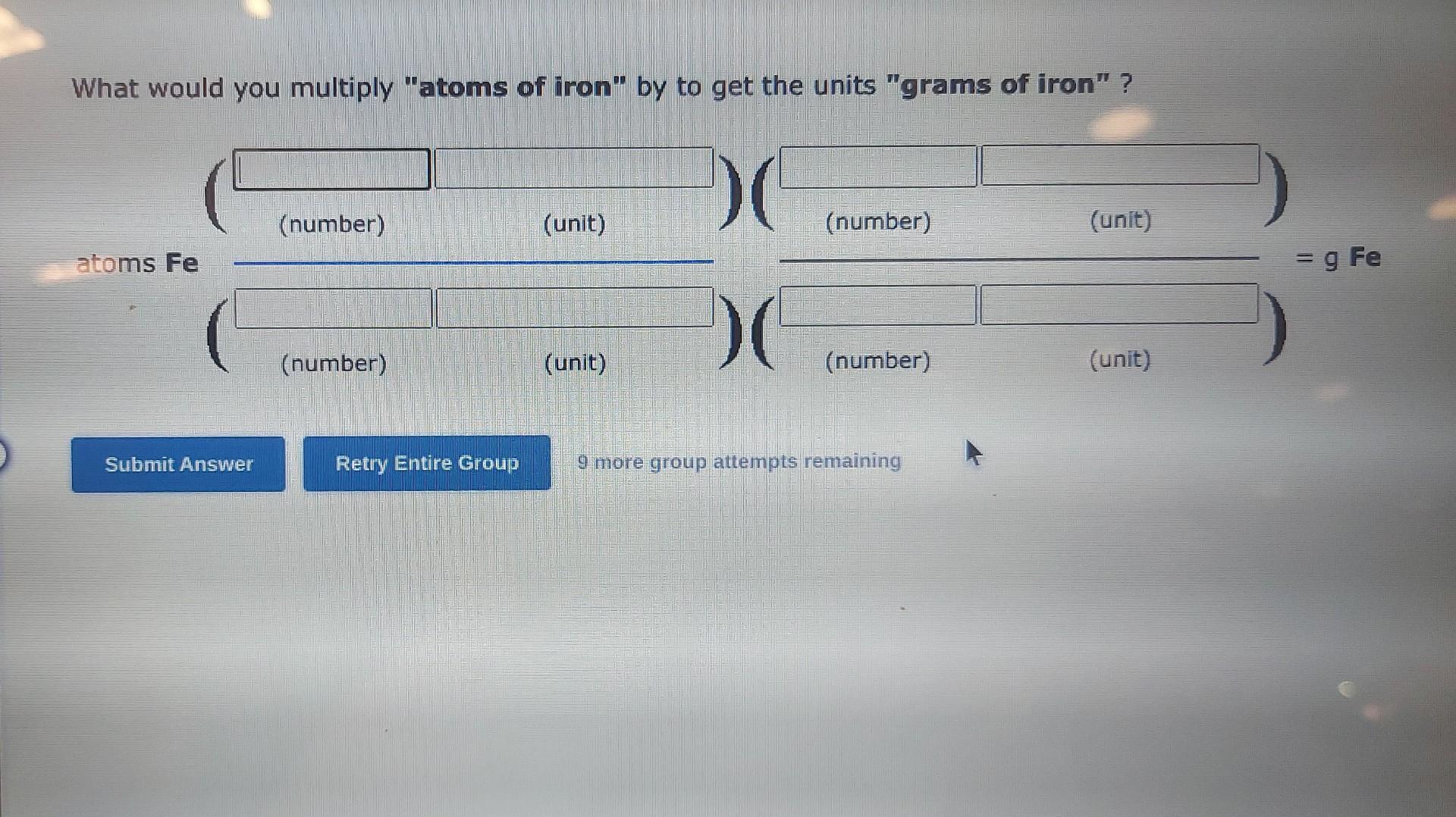 Solved What would you multiply "atoms of iron" by to get the | Chegg.com