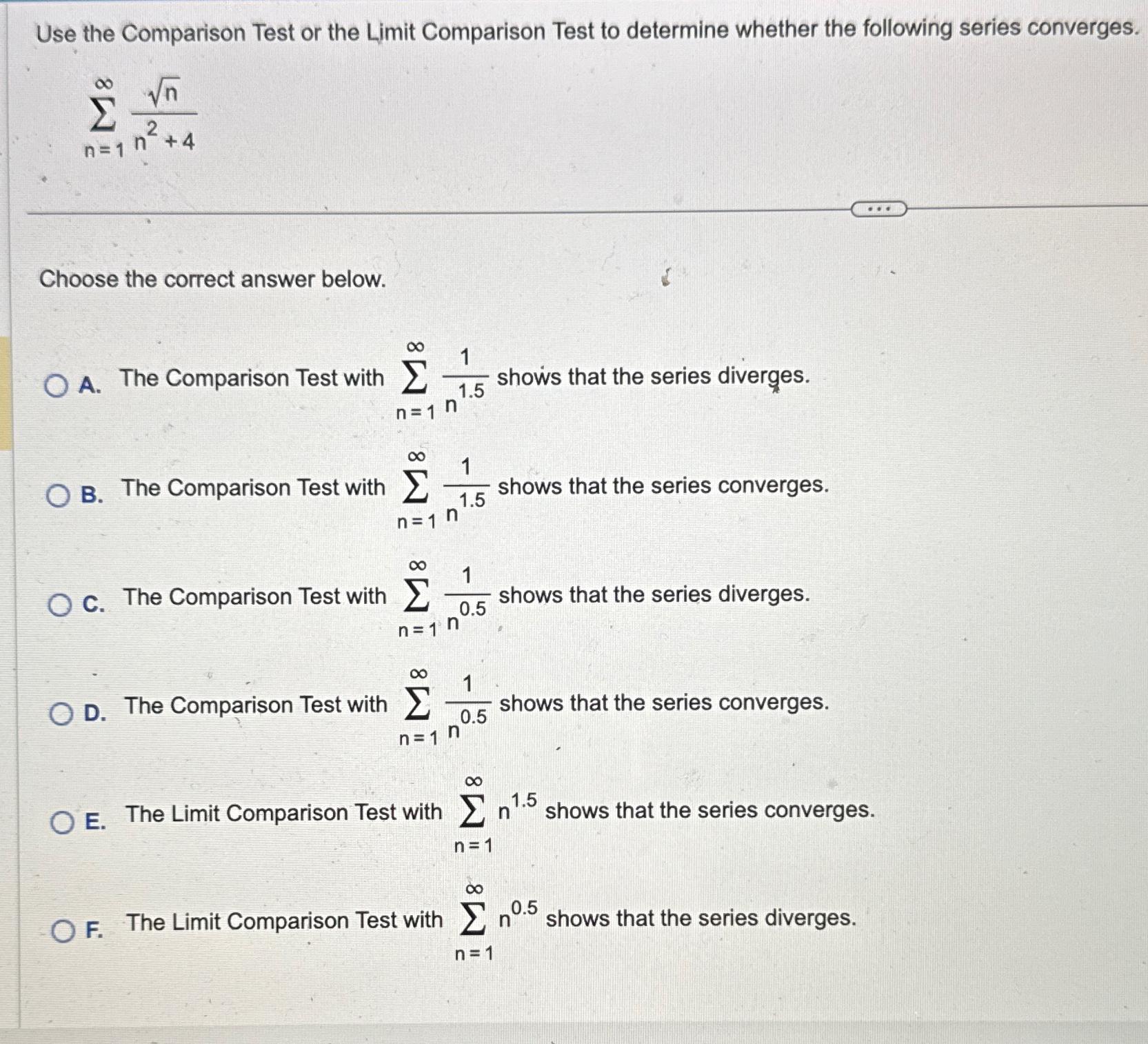 Solved Use the Comparison Test or the Limit Comparison Test | Chegg.com