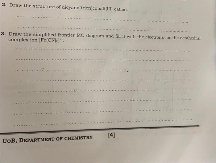 Solved 2. Draw the structure of dicyano(trien)cobalt(III) | Chegg.com