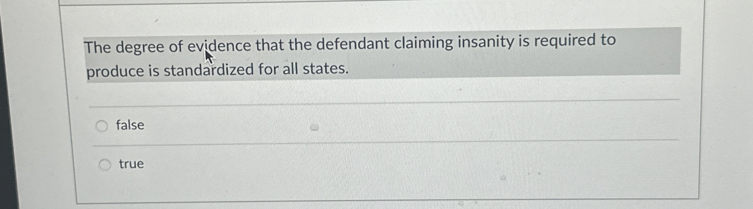 Solved The degree of evidence that the defendant claiming | Chegg.com