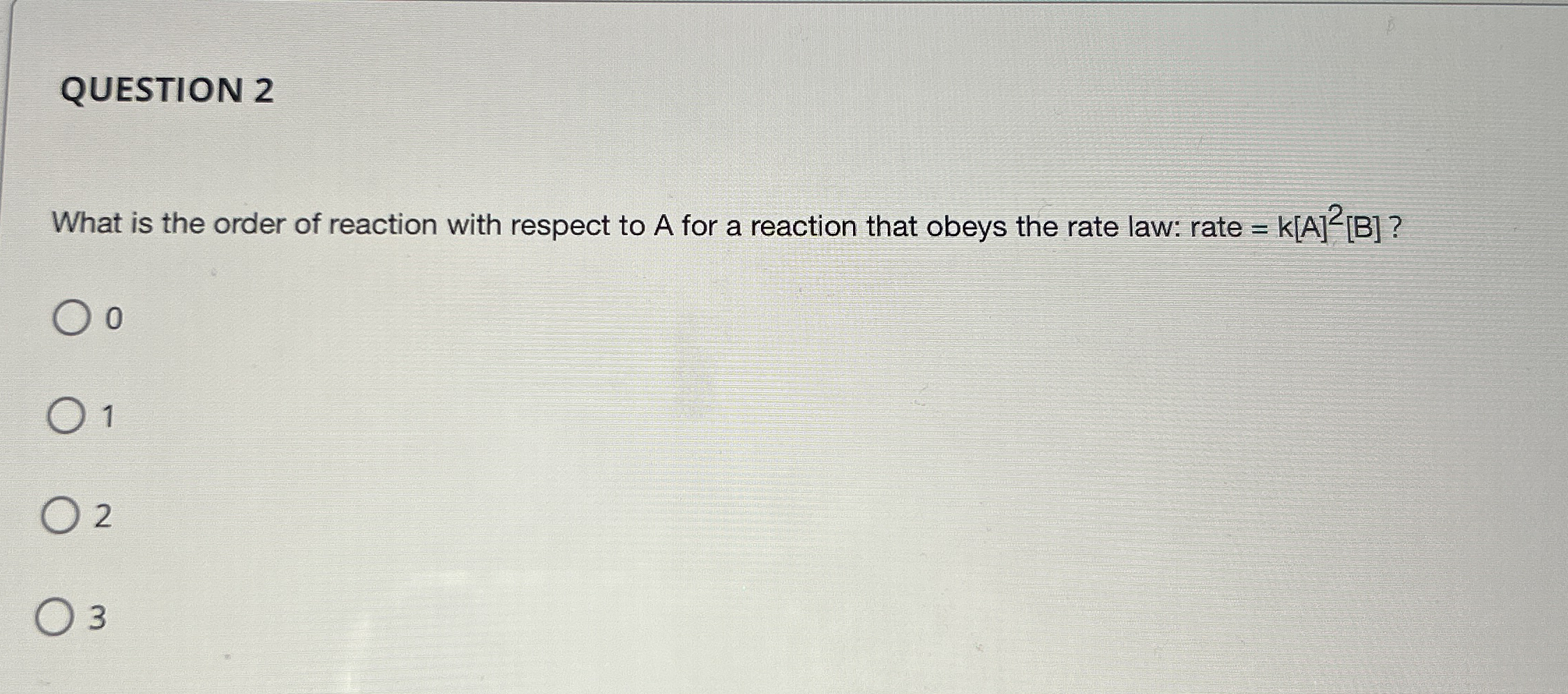 QUESTION 2What is the order of reaction with respect | Chegg.com