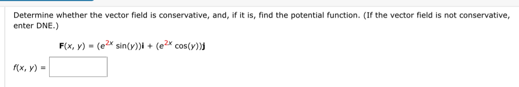 Solved Determine whether the vector field is conservative, | Chegg.com