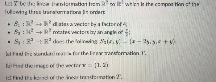 Solved Let T be the linear transformation from R2 to R3 | Chegg.com