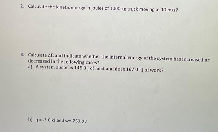 Solved 2. Calculate the kinetic energy in joules of 1000 kg | Chegg.com