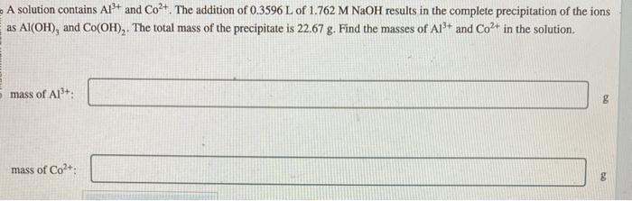 Solved A solution contains Al3+ and Co2+. The addition of | Chegg.com