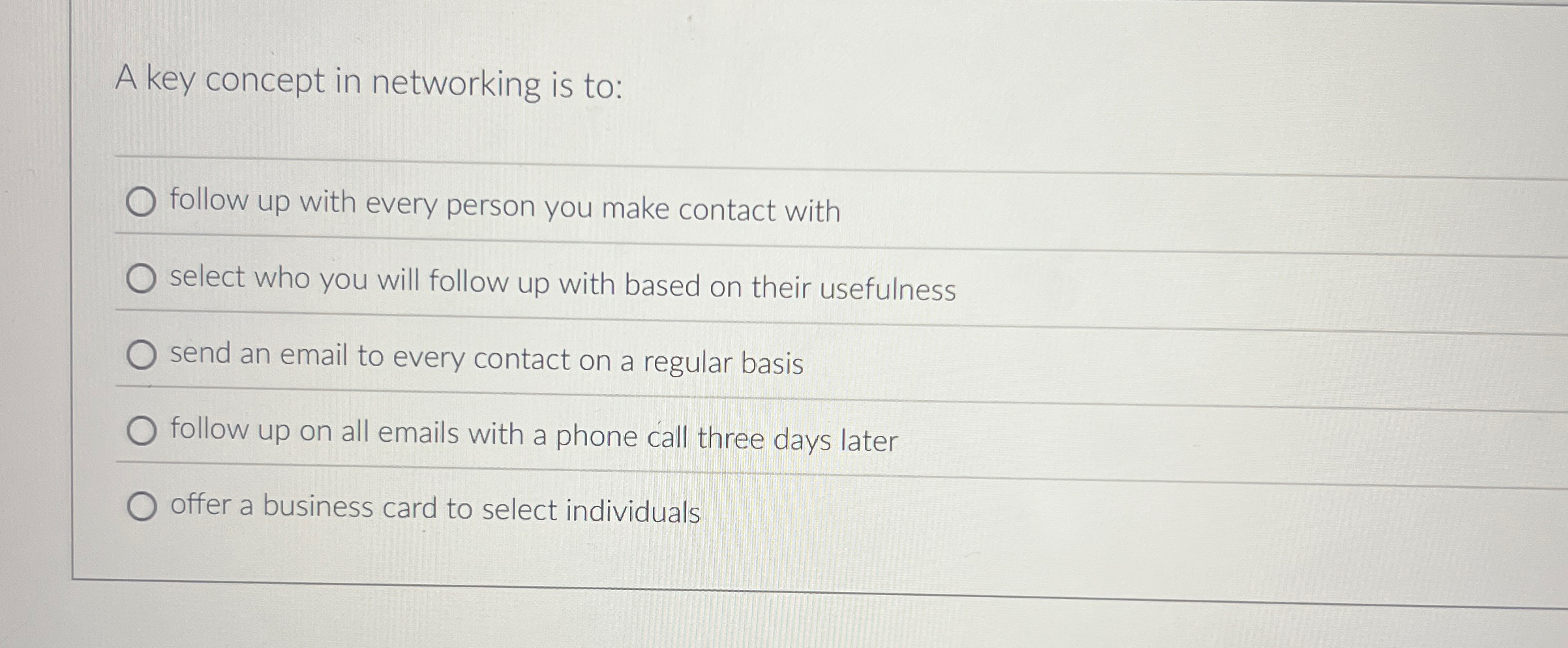 Solved A key concept in networking is to:follow up with | Chegg.com