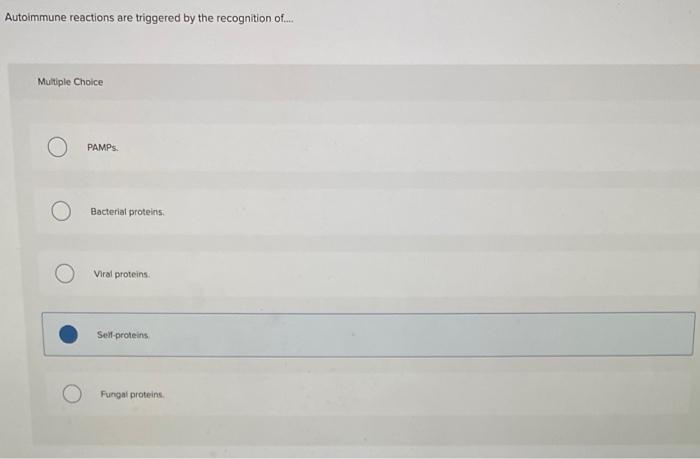 Solved Autolmmune reactions are triggered by the recognition | Chegg.com