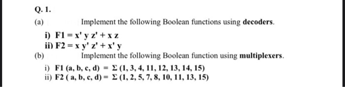 Solved Q.1. Implement the following Boolean functions using | Chegg.com