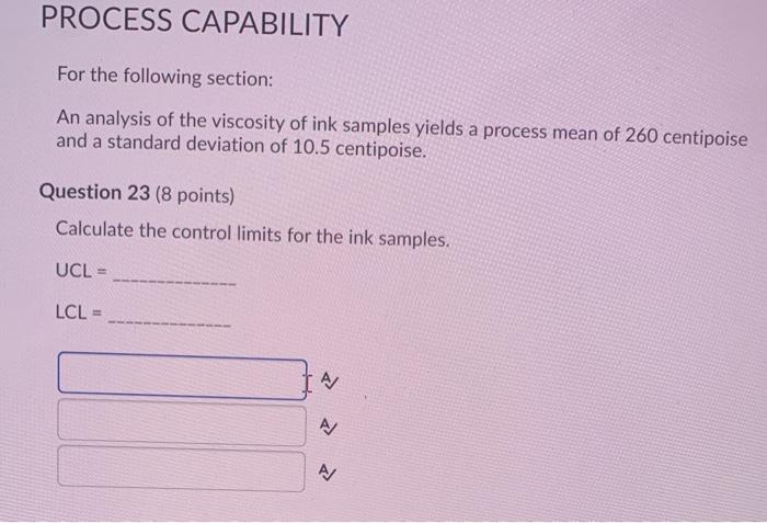 Solved PROCESS CAPABILITY For the following section: An | Chegg.com