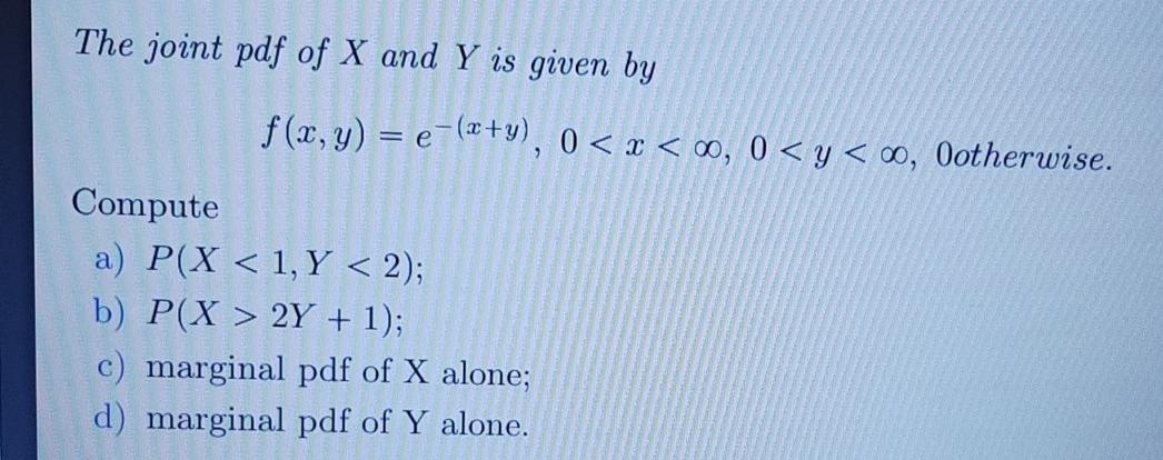 Solved Example 53. The joint pdf of X and Y is given by | Chegg.com