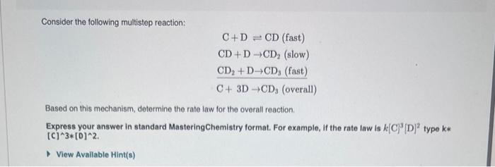 Solved Consider the following multistep reaction: C+D⇌CD | Chegg.com