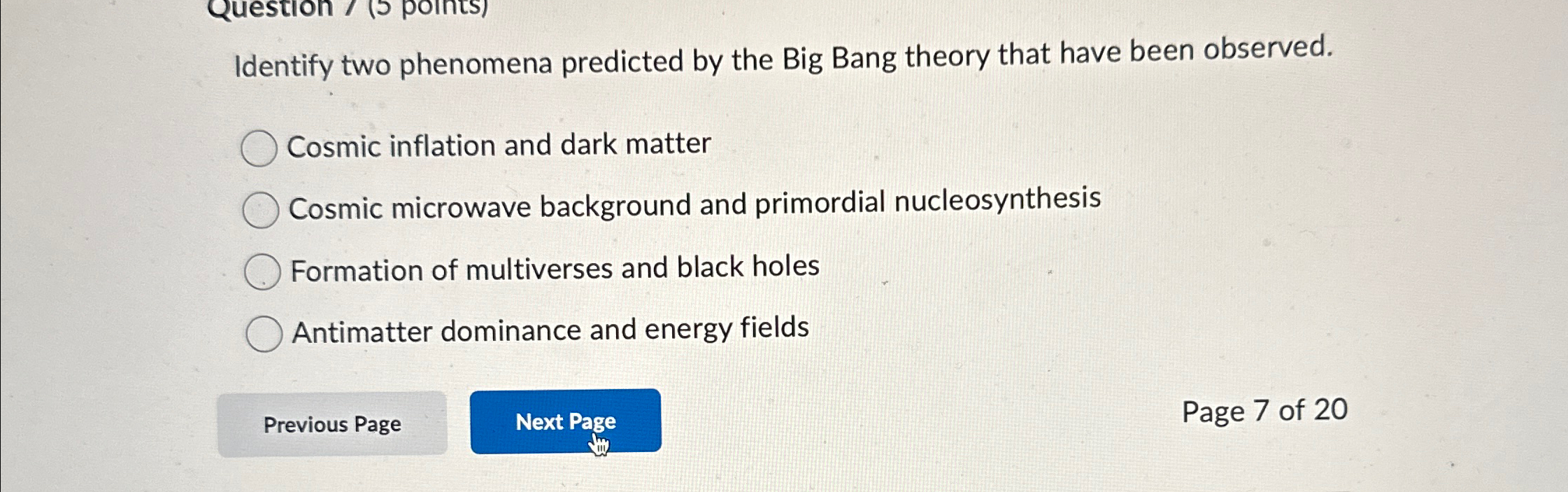 Solved Identify two phenomena predicted by the Big Bang | Chegg.com