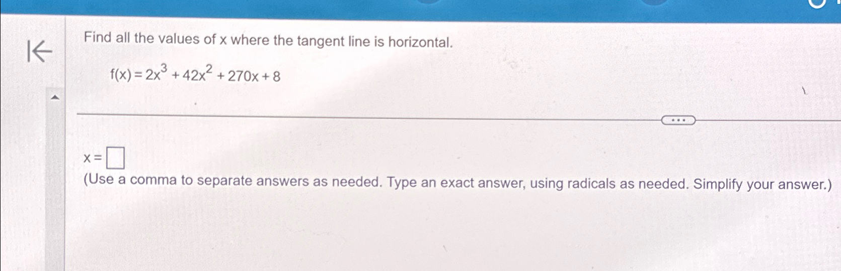Solved Find all the values of x ﻿where the tangent line is | Chegg.com
