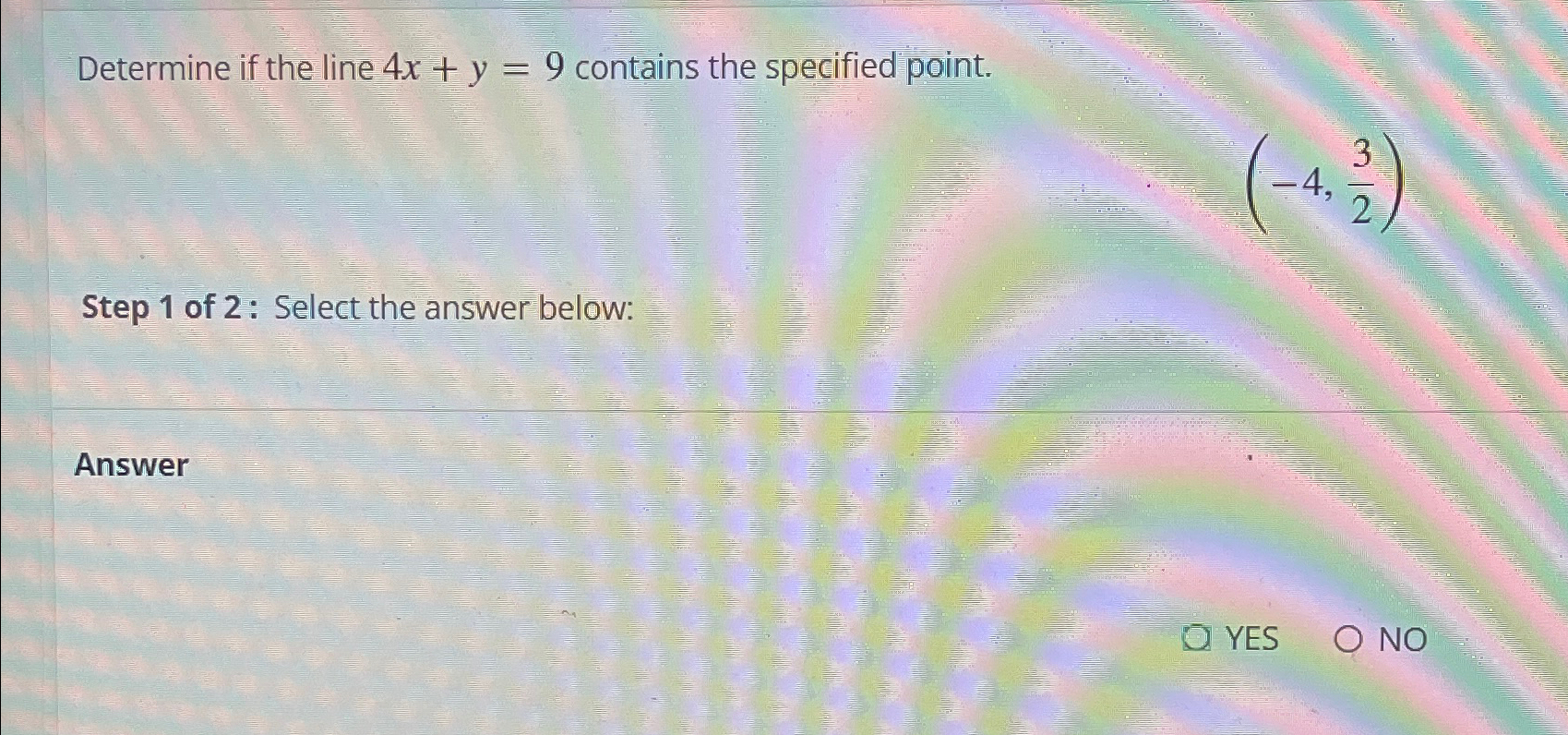 Solved Determine if the line 4x+y=9 ﻿contains the specified | Chegg.com