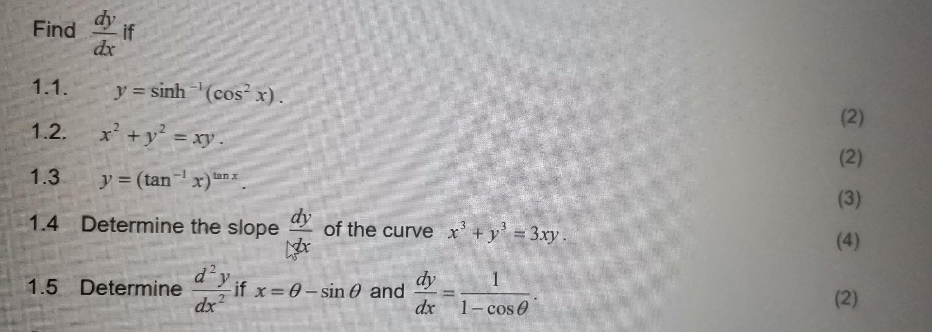 Solved Find dxdy if 1.1. y=sinh−1(cos2x) 1.2. x2+y2=xy (2) | Chegg.com