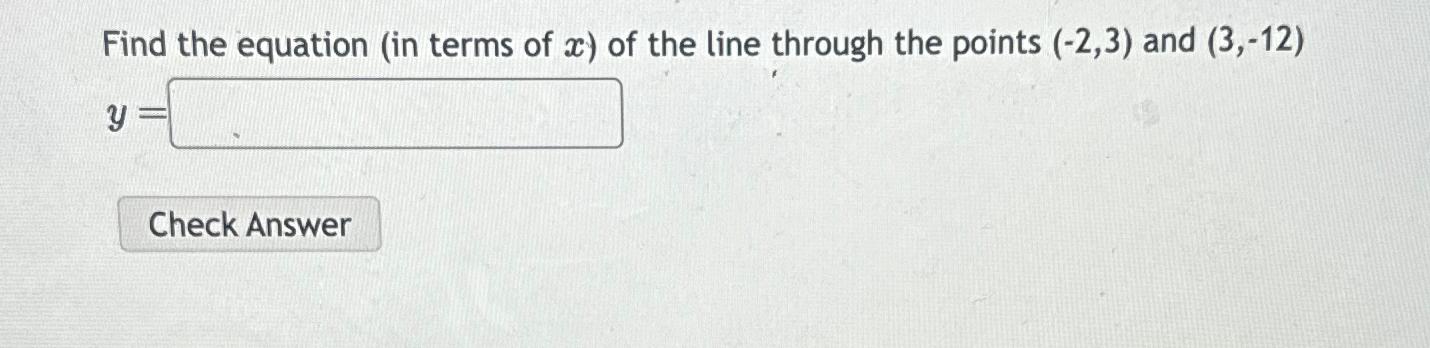 Solved Find the equation (in terms of x ﻿of the line through | Chegg.com