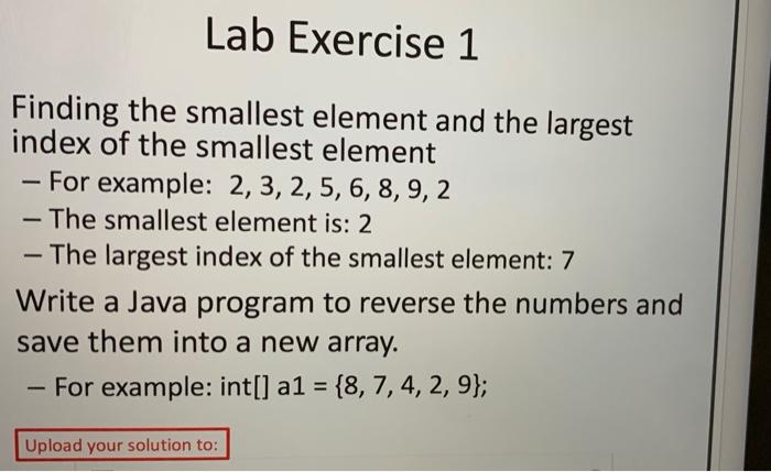 Solved Lab Exercise 1 Finding the smallest element and the | Chegg.com