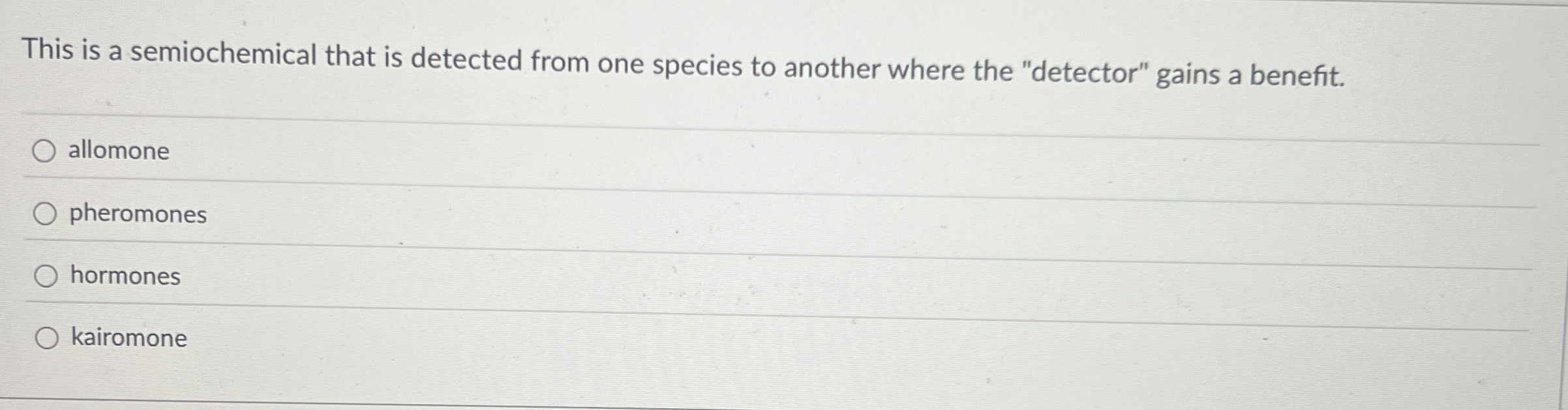 Solved This is a semiochemical that is detected from one | Chegg.com