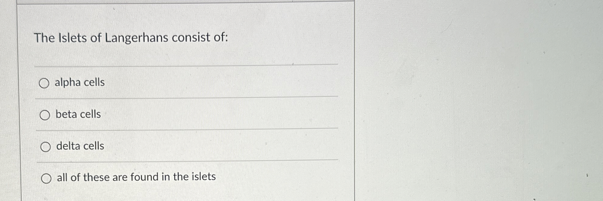 Solved The Islets of Langerhans consist of:alpha cellsbeta | Chegg.com