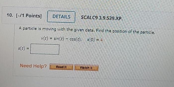 Solved [-/1 Points] SCALC9 3.9.539.XP. A particle is | Chegg.com