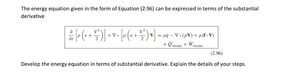 Solved The energy equation given in the form of Equation | Chegg.com