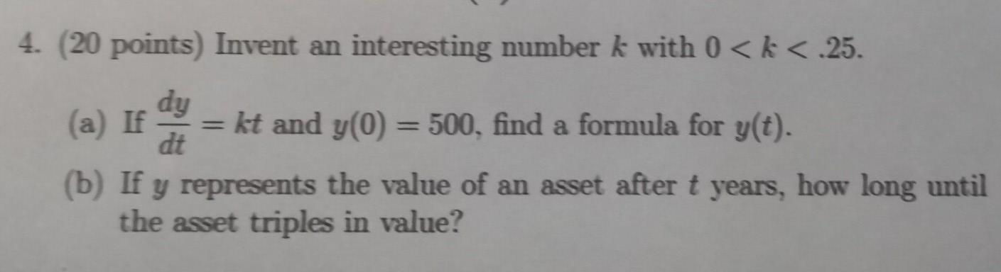 Solved 4. (20 points) Invent an interesting number k with 0 | Chegg.com