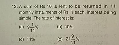 Solved 13. A sum of Rs.10 is lent to be returned in 11 | Chegg.com