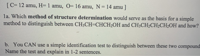 Solved [C= 12 amu, H=1 amu, 0= 16 amu, N = 14 amu] 1a. Which | Chegg.com