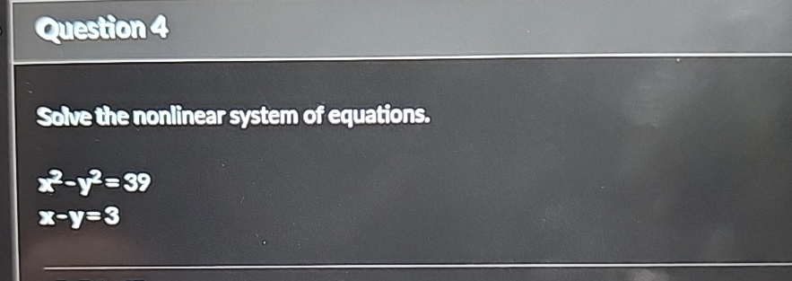 Solved Question 4Solve the nonlinear system of | Chegg.com